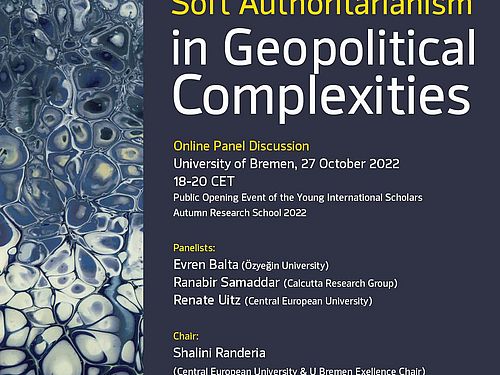 Soft Authoritarianism in Geopolitical Complexities - Universität Bremen